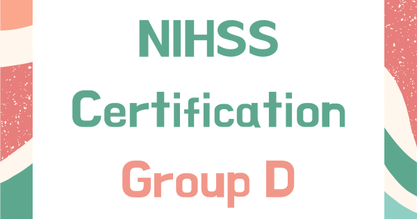 NIH Stroke Scale Test Group D Answers [2025] » Quizzma
