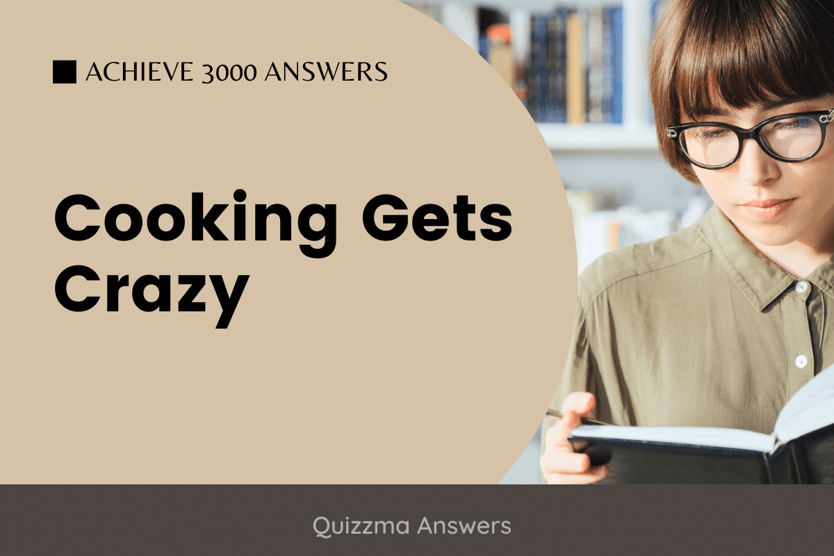Cooking Gets Crazy Achieve 3000 Answers » Quizzma