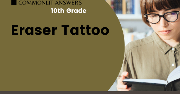Eraser Tattoo Commonlit Answers » Quizzma
